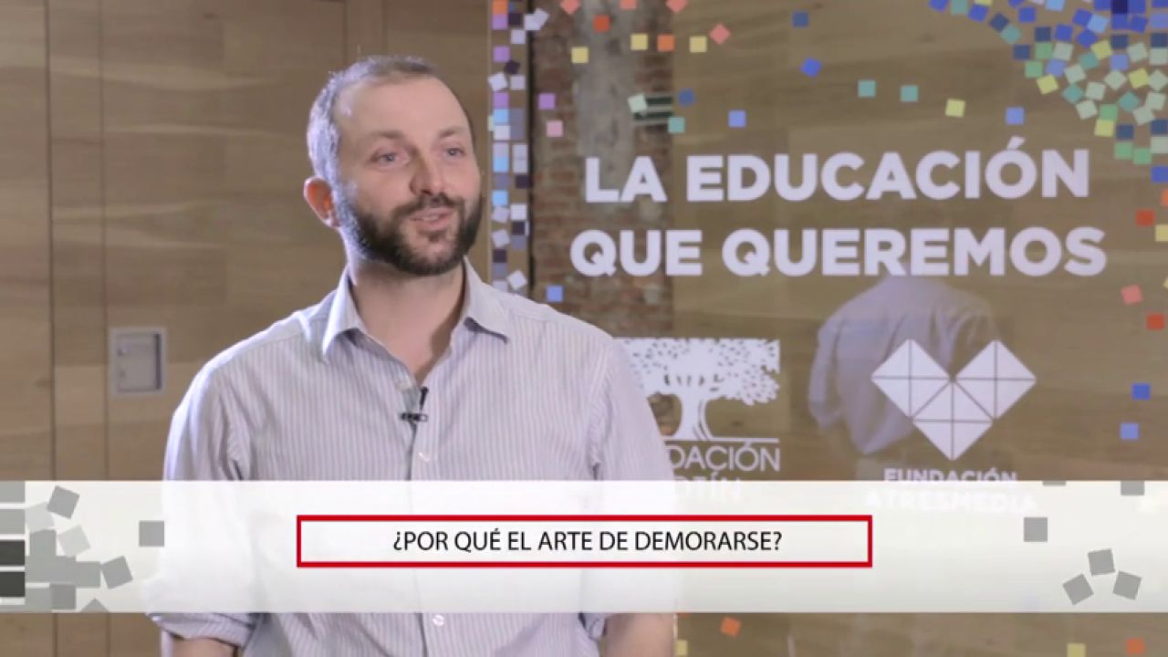 ¿Por qué el arte de demorarse? | FUNDACION ATRESMEDIA